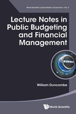 Lecture Notes In Public Budgeting And Financial Management by William ...