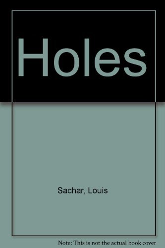 Holes by Louis Sachar | Goodreads