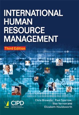 International Human Resource Management, 3/e by Chris Brewster Paul Sparrow Guy Vernon ...
