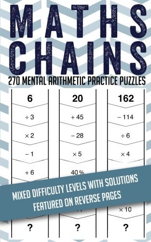 Maths Chains: 270 mental arithmetic practice puzzles by Clarity Media ...