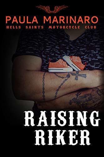 Raising Riker (Hells Saints Motorcycle Club, #6) by Paula Marinaro ...