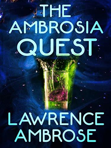 The Ambrosia Quest: An Epic Virtual And Non-Virtual Reality Adventure ...