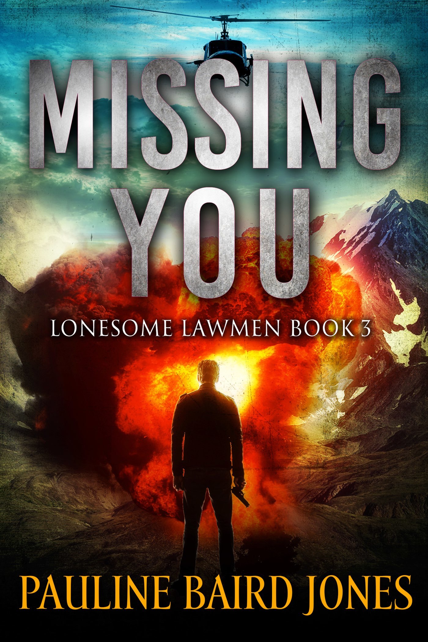 Missing You (Lonesome Lawman #3) by Pauline Baird Jones | Goodreads