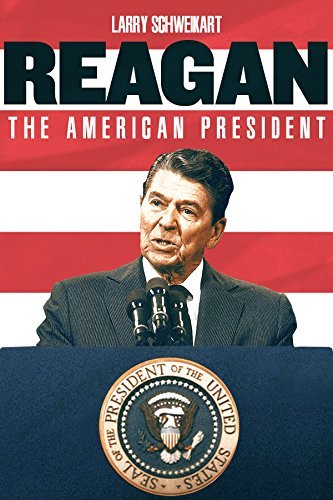 Reagan: The American President by Larry Schweikart | Goodreads