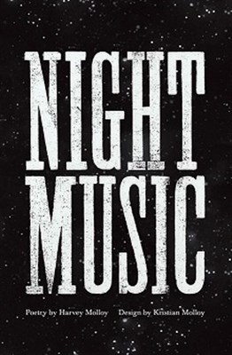 Night Music (poems) by Harvey Molloy | Goodreads