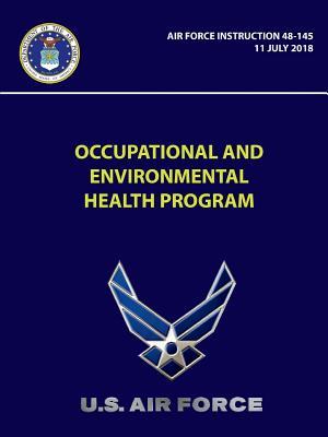 Occupational and Environmental Health Program - Air Force Instruction ...