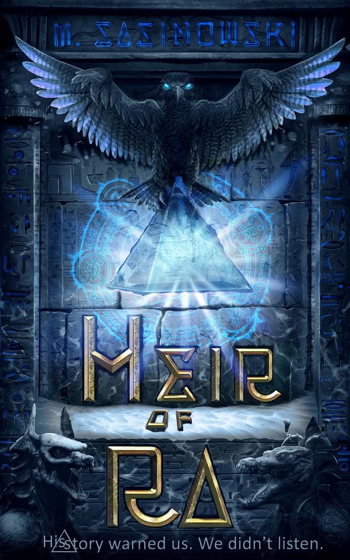 Heir of Ra (Blood of Ra Book One) by M. Sasinowski | Goodreads