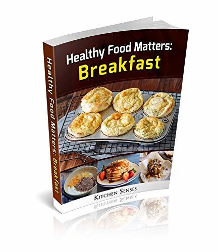 Healthy Food Matters: Breakfast by Kitchen Senses | Goodreads
