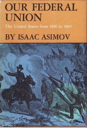 Our Federal Union by Isaac Asimov | Goodreads