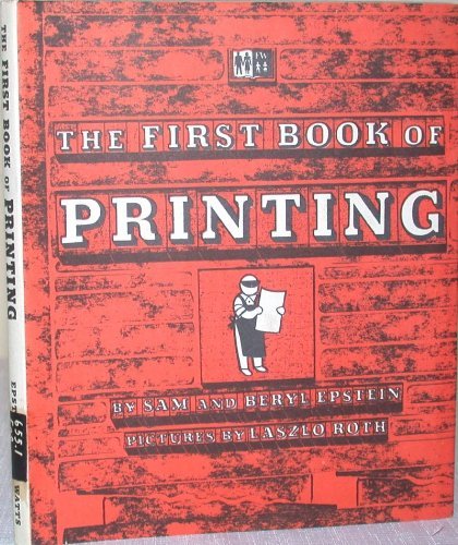The First Book of Printing by Sam Epstein | Goodreads