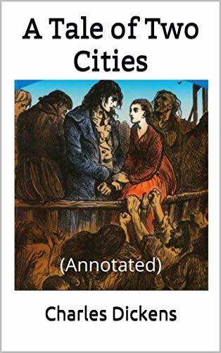 A Tale of Two Cities: (Annotated) by Charles Dickens | Goodreads