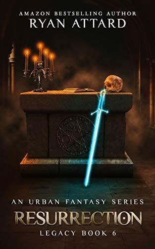 Resurrection (Legacy #6) by Ryan Attard | Goodreads