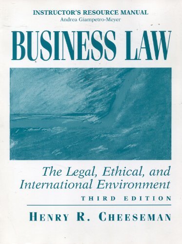 Instructor's Resource Manual for Business Law: The Legal, Ethical, and ...