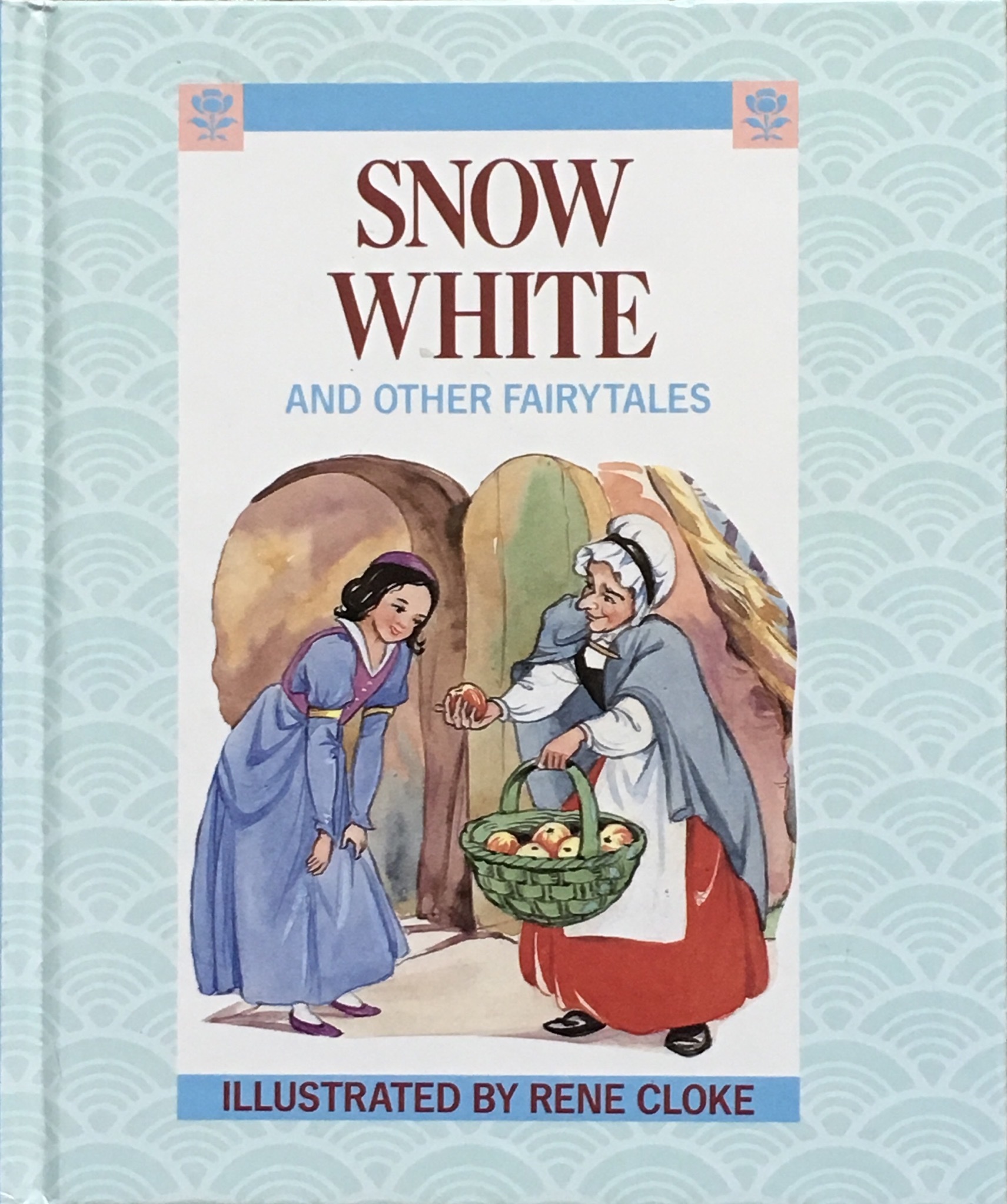 Snow White and Other Fairy Tales by Rene Cloke | Goodreads