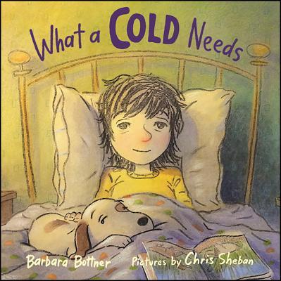 What a Cold Needs by Barbara Bottner | Goodreads