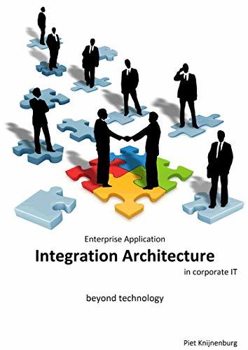 Integration Architecture: beyond technology by Piet Knijnenburg | Goodreads