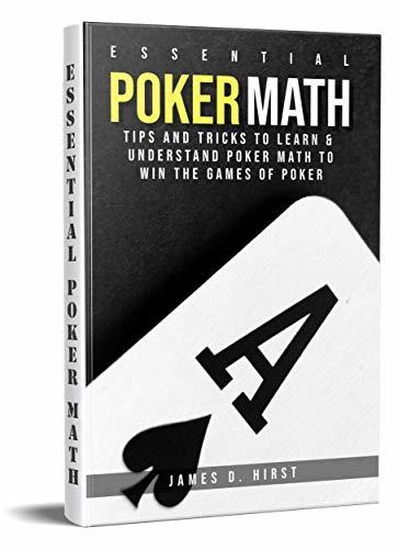 Essential Poker Math: Tips and Tricks to Learn and Understand Poker ...