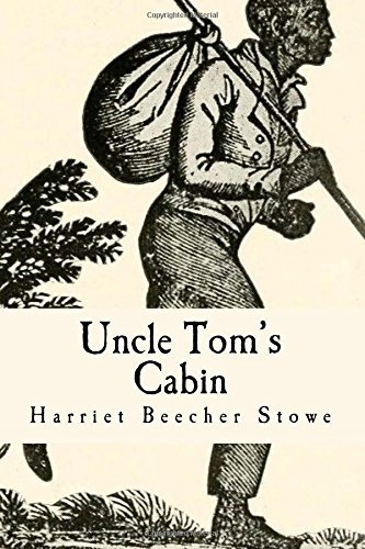 Uncle Tom's Cabin: or, Life Among the Lowly by Harriet Beecher Stowe | Goodreads