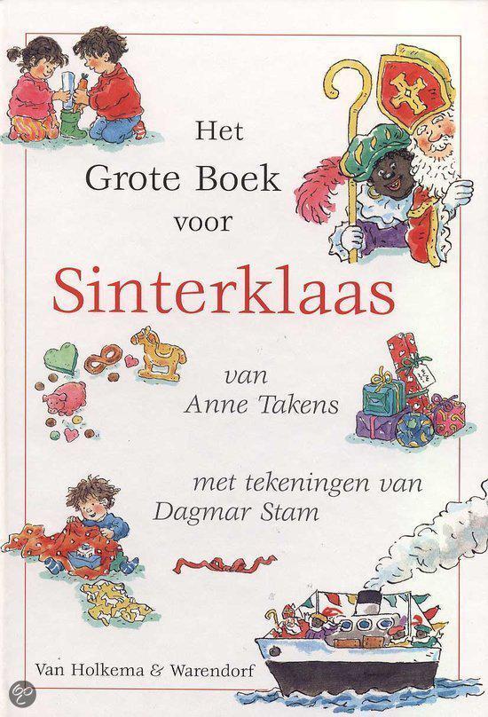 Het grote boek voor Sinterklaas en Kerstmis by Anne Takens | Goodreads
