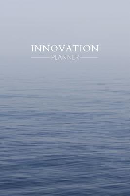 Innovation Planner by Hyram Yarbro | Goodreads