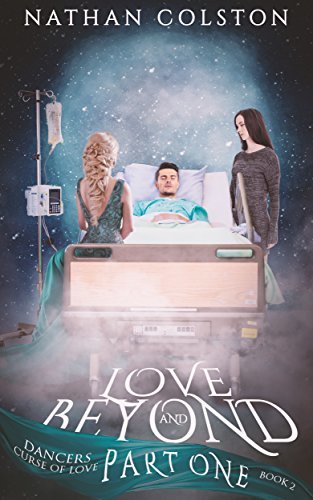Love and Beyond Part One: Book Two by Nathan Colston | Goodreads