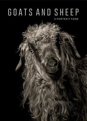 Goats and Sheep. A Portrait Farm by Kevin Horan | Goodreads
