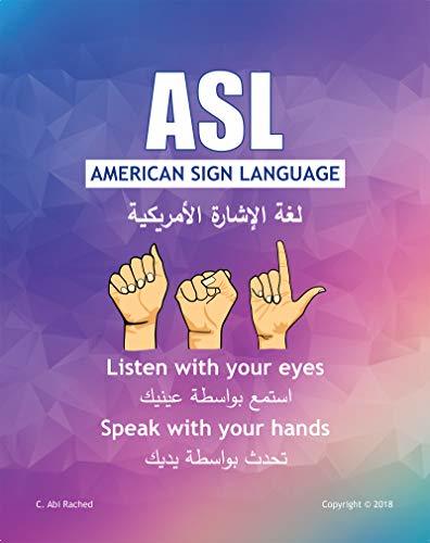 ASL American Sign Language: Arabic & English Version by C. Abi Rached ...