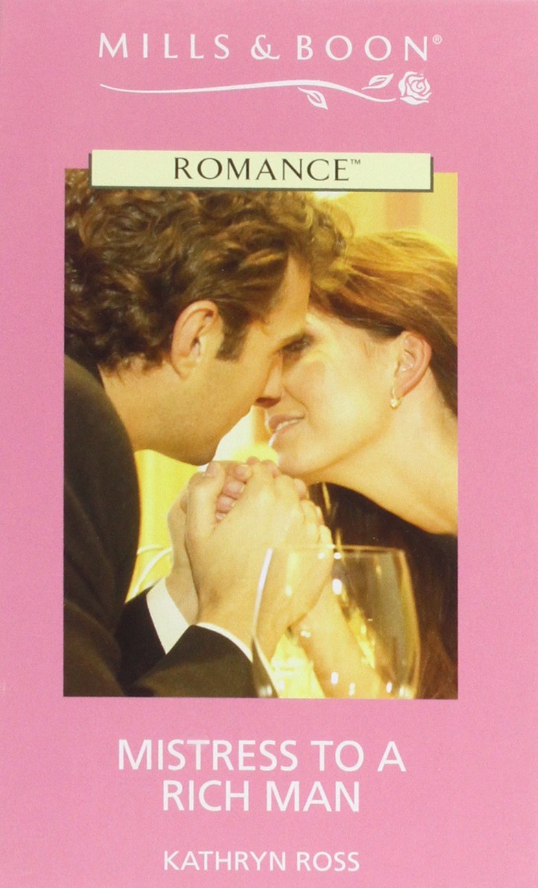 Mistress to a Rich Man by Kathryn Ross | Goodreads