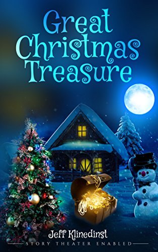 Great Christmas Treasure: Story Theater Enabled by Jeff Klinedinst ...