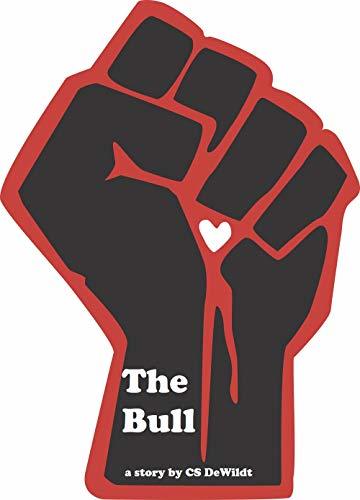 The Bull by C.S. DeWildt | Goodreads