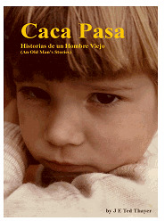 Caca Pasa by J.E. Ted Thayer | Goodreads