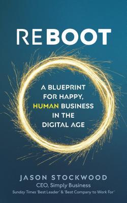 Reboot: A Blueprint for Happy, Human Business in the Digital Age by ...