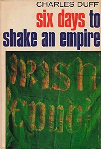 Six Days to Shake an Empire by Charles Duff | Goodreads