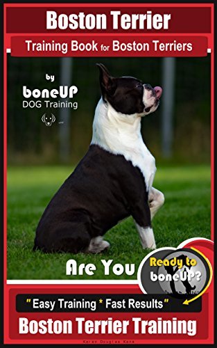 Boston Terrier Training Book for Boston Terriers By BoneUP DOG Training ...