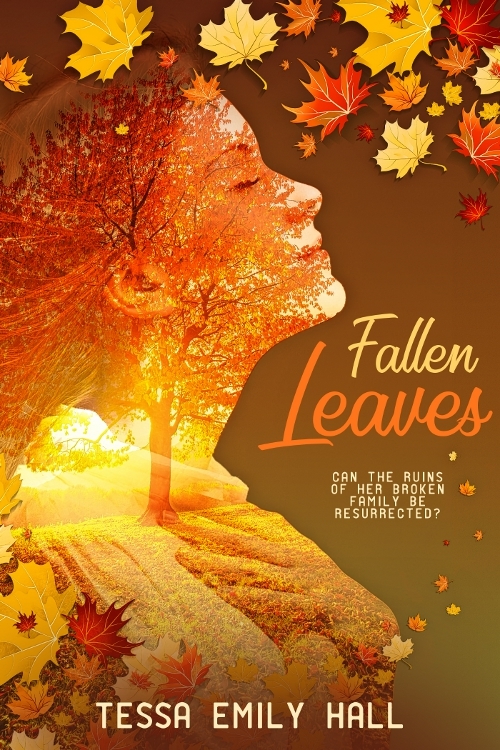 Fallen Leaves by Tessa Emily Hall | Goodreads