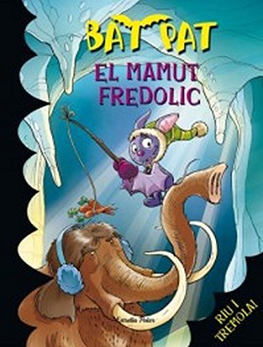 El mamut fredolic: Riu i tremola! by Roberto Pavanello | Goodreads