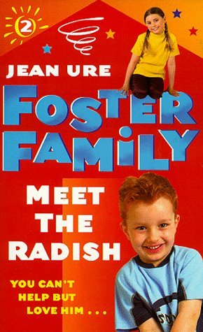 Meet the Radish (Foster Family) by Jean Ure | Goodreads
