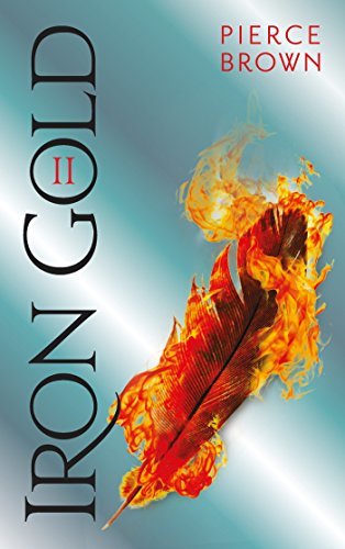 Iron Gold II (Red Rising #4 part 2) by Pierce Brown | Goodreads