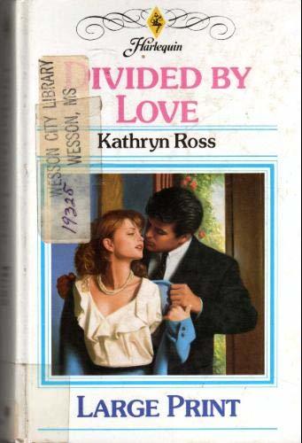 Divided by Love by Kathryn Ross | Goodreads