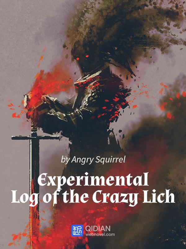 Experimental Log of the Crazy Lich by Angry Squirrel | Goodreads