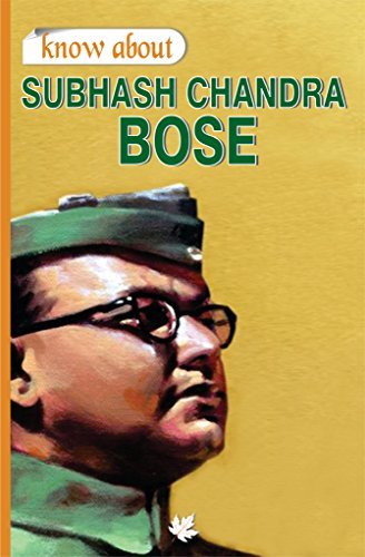 Know About Subhash Chandra Bose by Maple Press | Goodreads