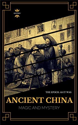 Ancient China: Magic and Mystery by The History Hour | Goodreads