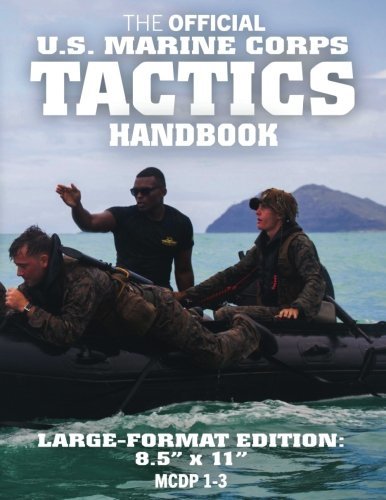The Official US Marine Corps Tactics Handbook: Large Format (USMC MCDP ...