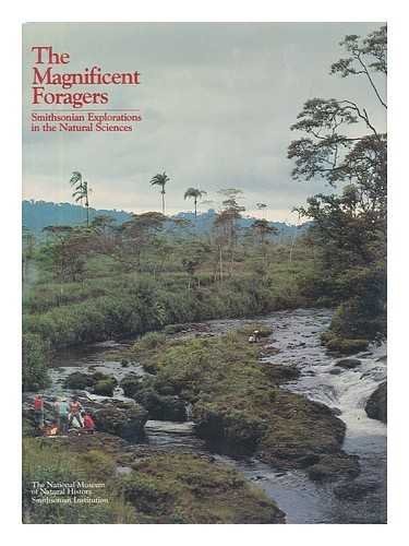 The Magnificent Foragers by The National Musem Of Natural History ...