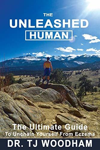 The Unleashed Human by Dr. T.J. Woodham | Goodreads