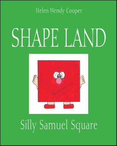 Shape Land: Silly Samuel Square by Helen Wendy Cooper | Goodreads