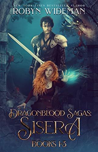 Dragonblood Sagas: Sisera Boxset by Robyn Wideman | Goodreads