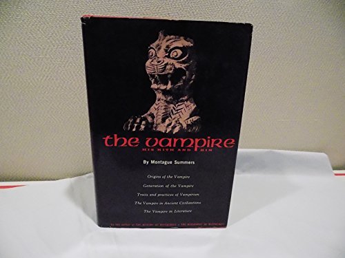 The Vampire: His Kith and Kin by Montague Summers | Goodreads