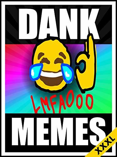 Memes: Dank Memes: 100% Fresh and Funny XXXL Dank Memes Book by Memes ...