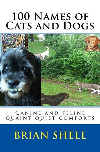 100 Names of Cats and Dogs by Brian Shell | Goodreads